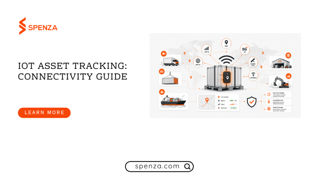 IoT Asset Tracking: Connectivity Guide (2026) - Spenza